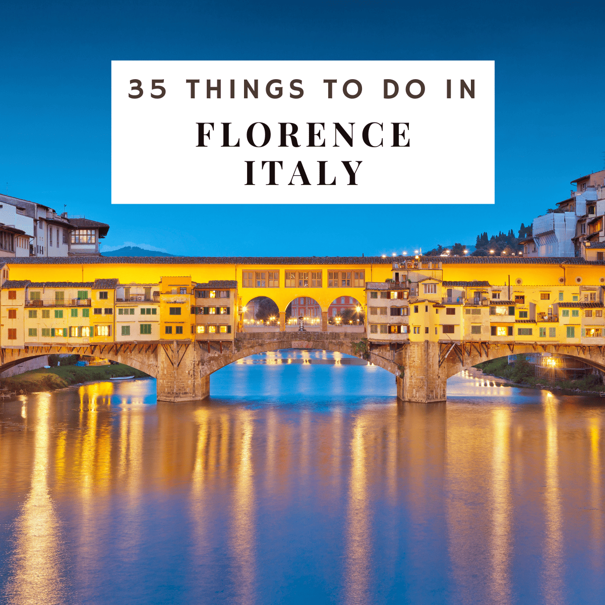 35 BEST Things to do in Florence, Italy (2024 Travel Guide) - Savoring ...