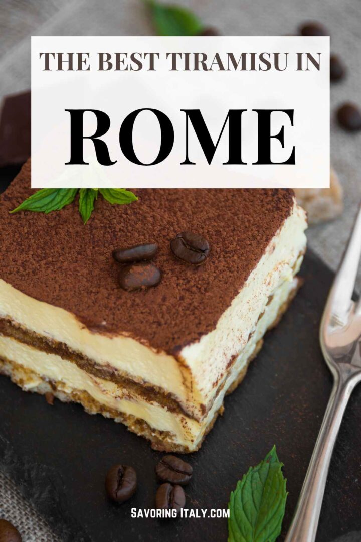 A Slice of Heaven: The Quest for the Best Tiramisu in Rome