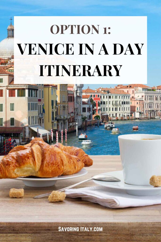 The Best of Venice in a Day: Your Curated Itinerary