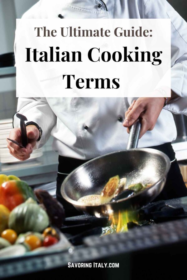 Italian Cooking Terms That Will Impress Any Foodie