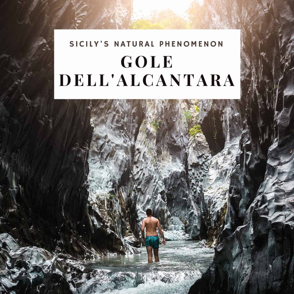 Gole dell'Alcantara: Sicily's Spectacular Natural Phenomenon