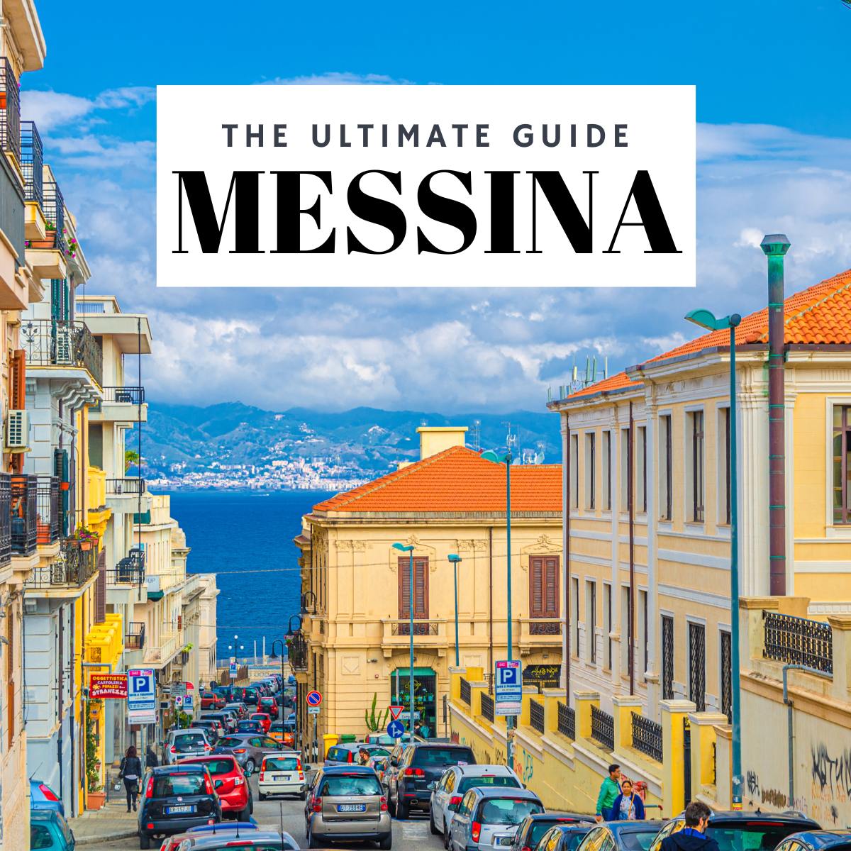 Ultimate Travel Guide to Messina, Sicily: Top Things to Do & See