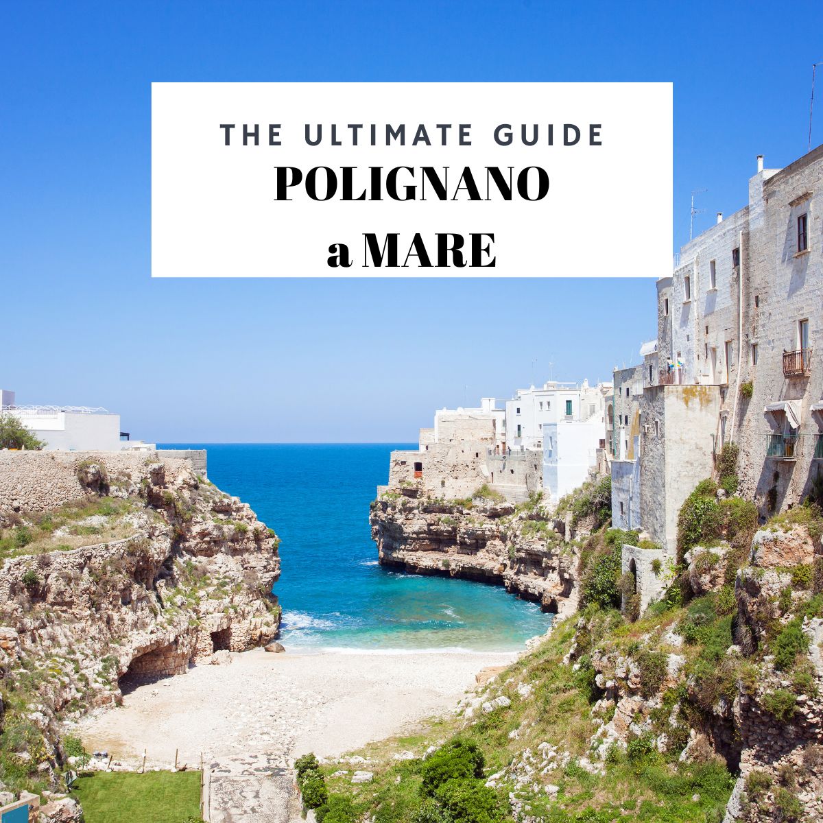 14 Things to Do in Polignano a Mare -Puglia, Italy