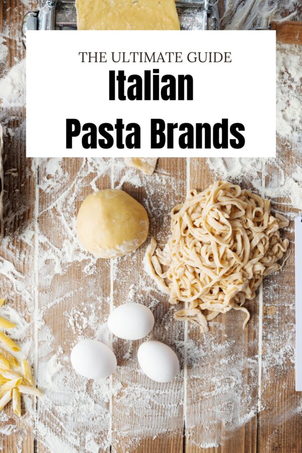The Best Italian Pasta Brands to Buy (From Italy to Your Kitchen)