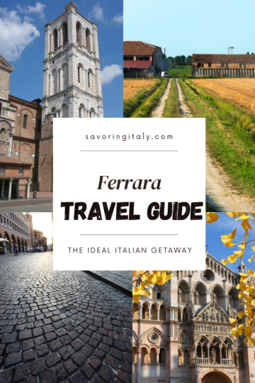 23 Things to Do in Ferrara (Travel Guide)