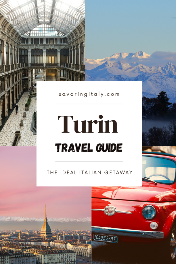 17 Things You Absolutely Cannot Miss in Turin, Italy